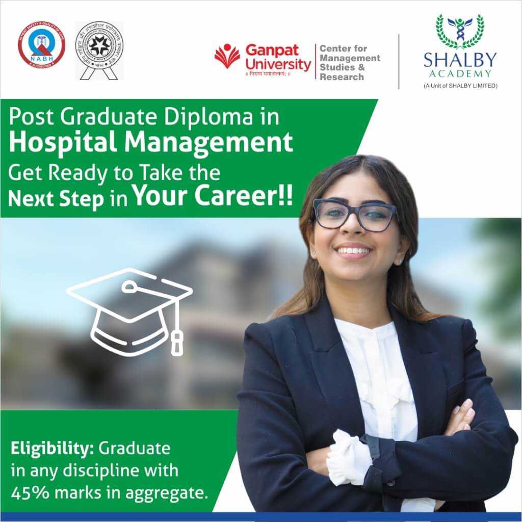 Post Graduate Diploma in Hospital Management Course | Shalby Academy