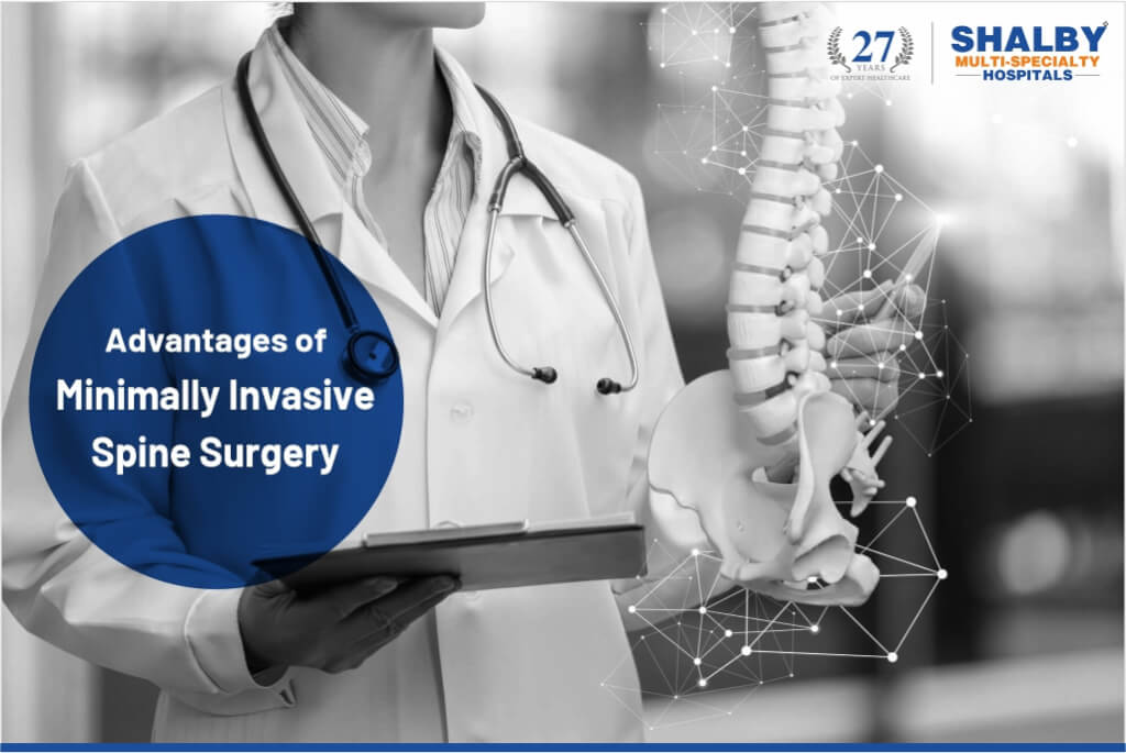 Advantages of Minimally Invasive Spine Surgery | Shalby Hospitals