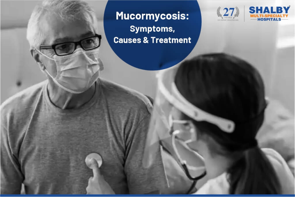 Mucormycosis - Symptoms, Causes, And Treatment - Shalby Multispeciality ...