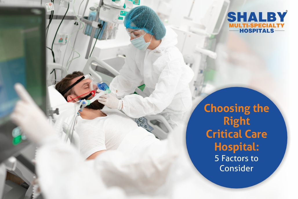 How to Choose Right Critical Care Hospital in Ahmedabad - Shalby Hospital